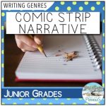 Comic Strip Narrative Writing Unit - PAST THE POTHOLES
