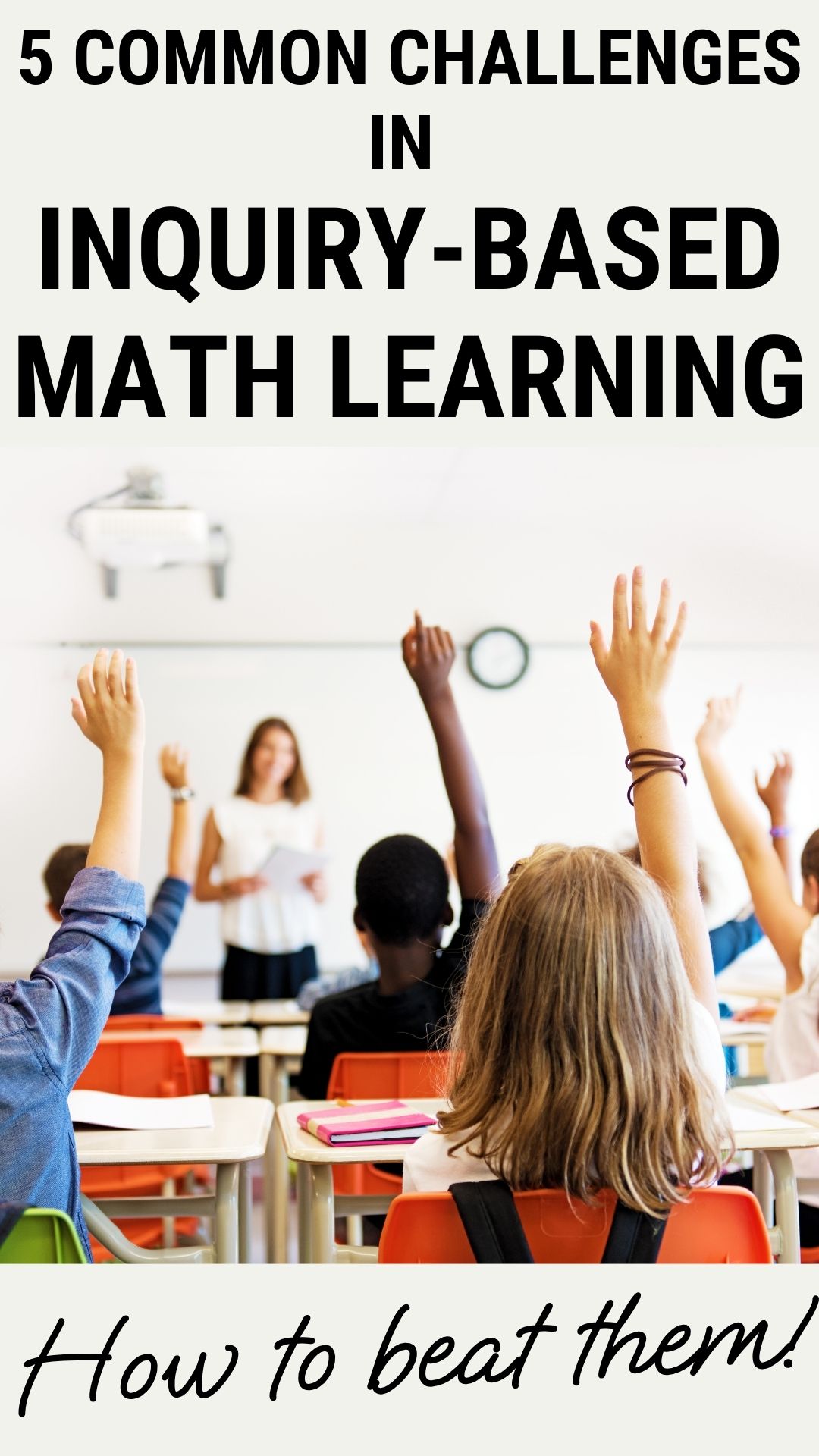 Overcome 5 Common Challenges of Inquiry Based Learning in Math - PAST ...